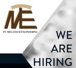 Daftar Lowongan PT Megatech Engineering